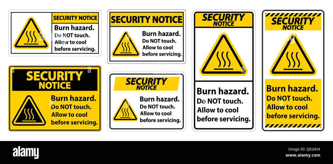 Security Notice Burn hazard safety,Do not touch label Sign on white ...