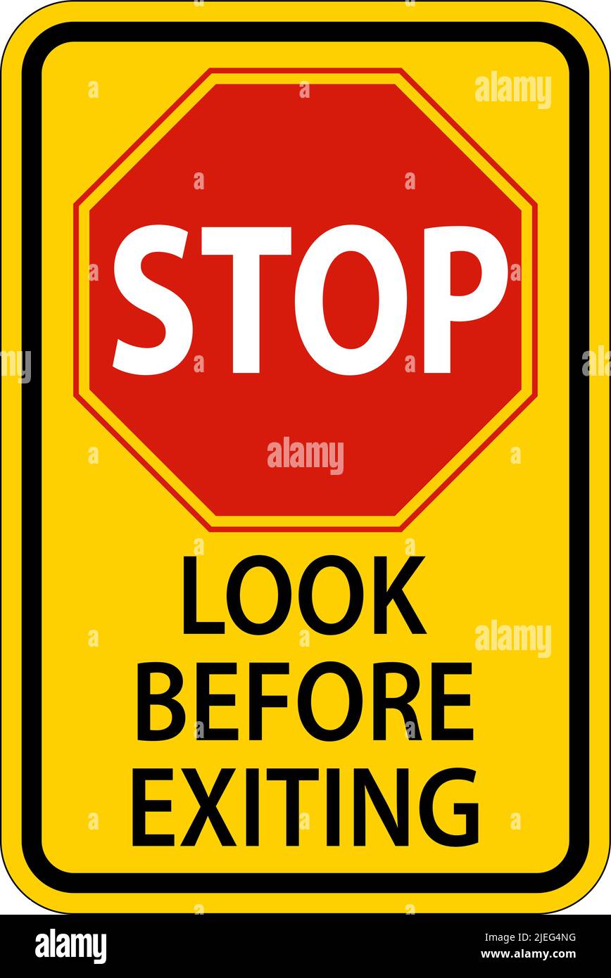 Stop Look Before Exiting Sign On White Background Stock Vector Image ...
