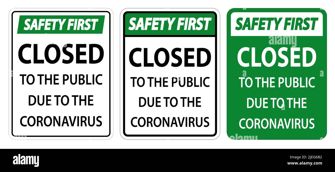 Safety First Closed to public sign on white background Stock Vector ...