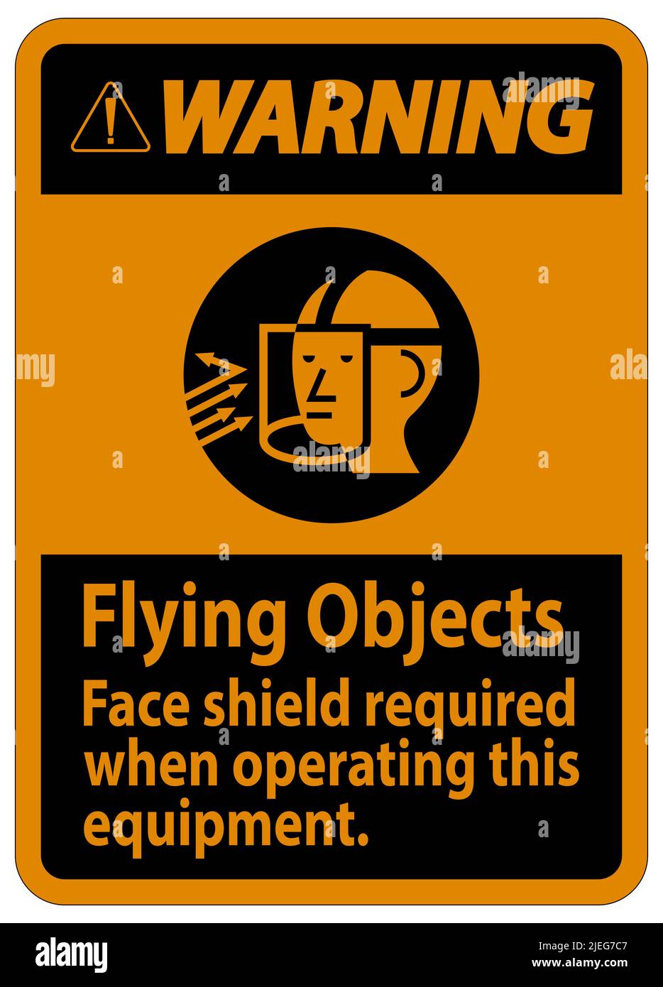 Warning Sign Flying Objects, Face Shield Required When Operating This ...