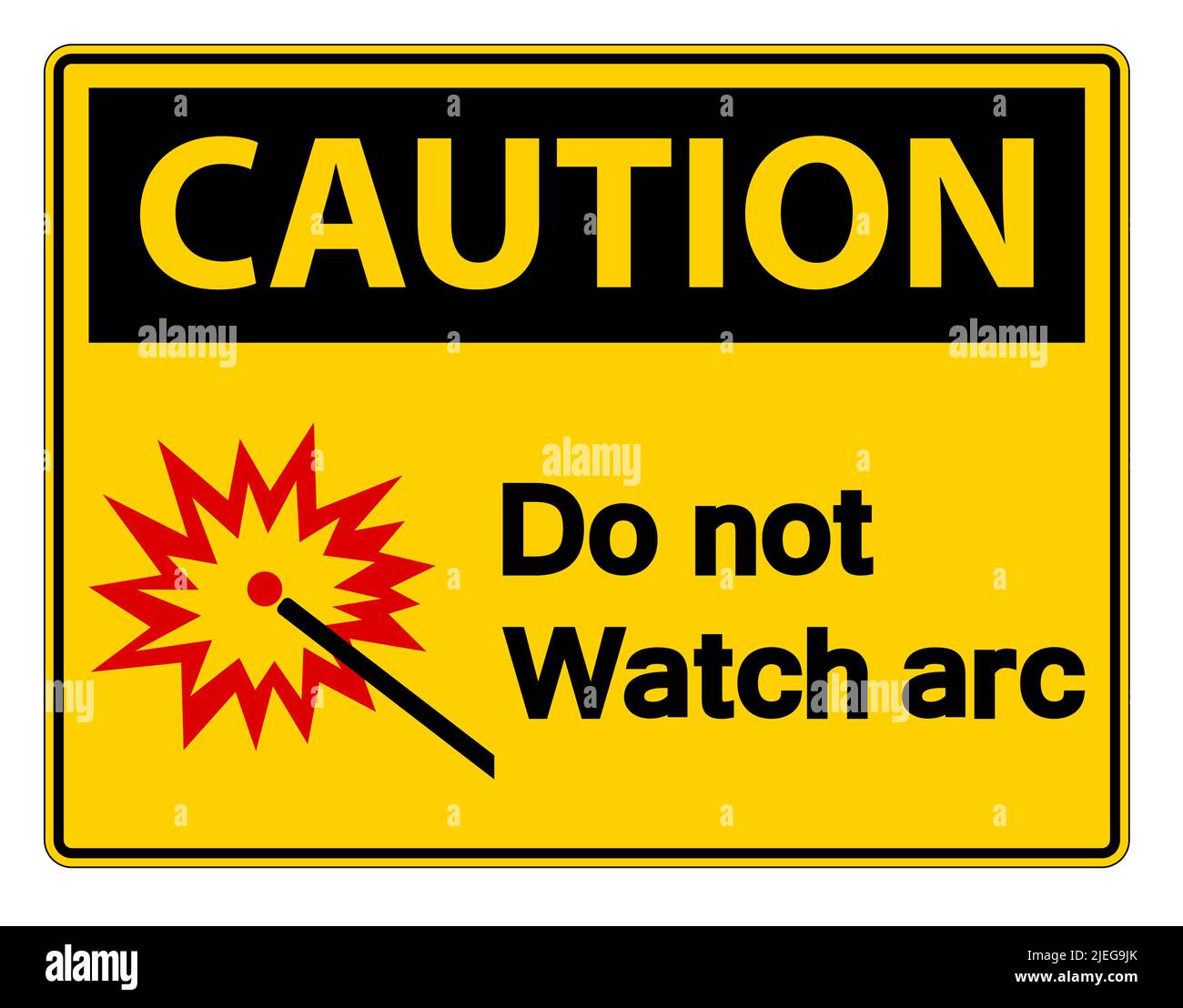 Caution Do Not Watch Arc Symbol Sign on white background,Vector ...