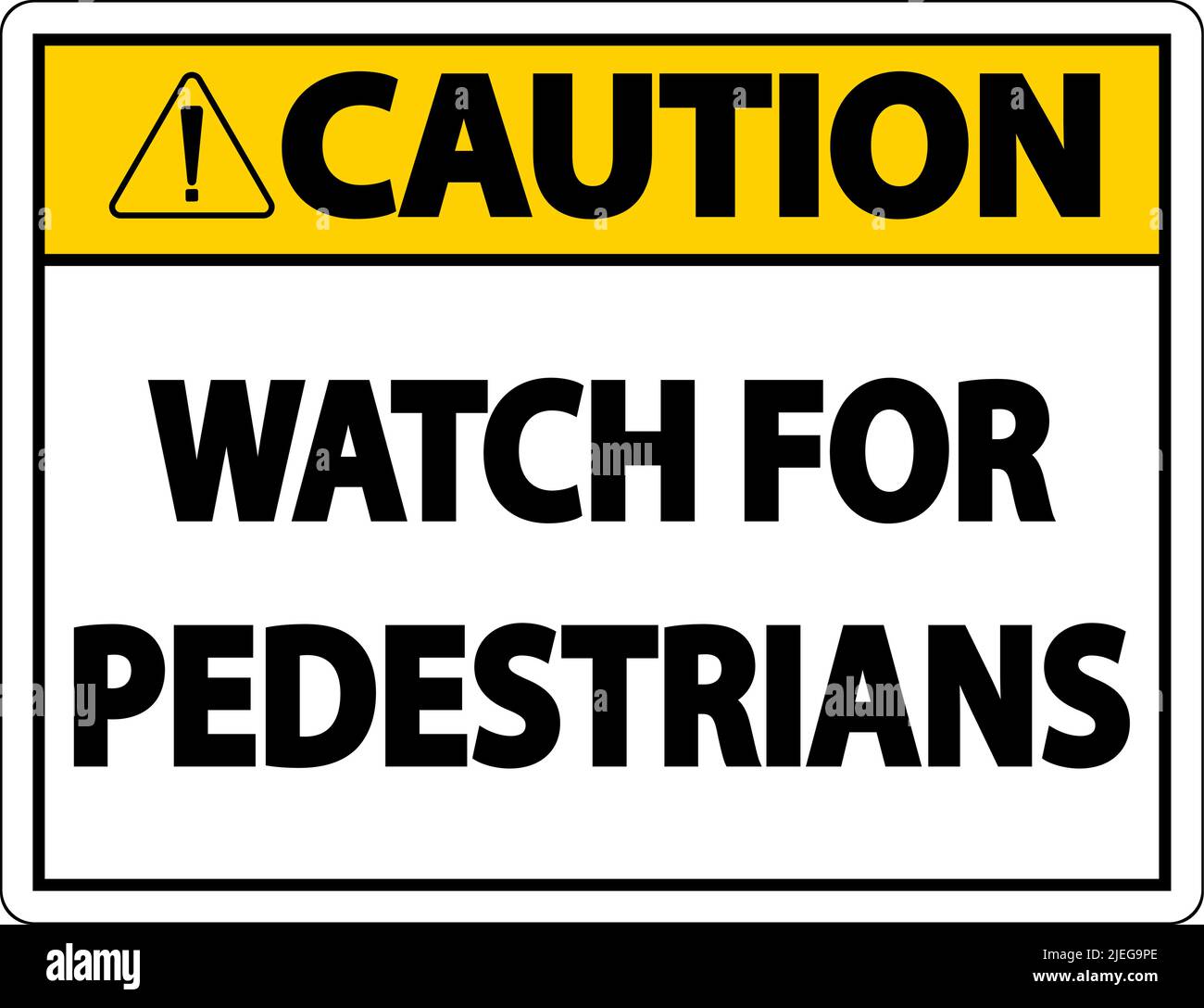 Caution Watch For Pedestrians Label Sign On White Background Stock ...