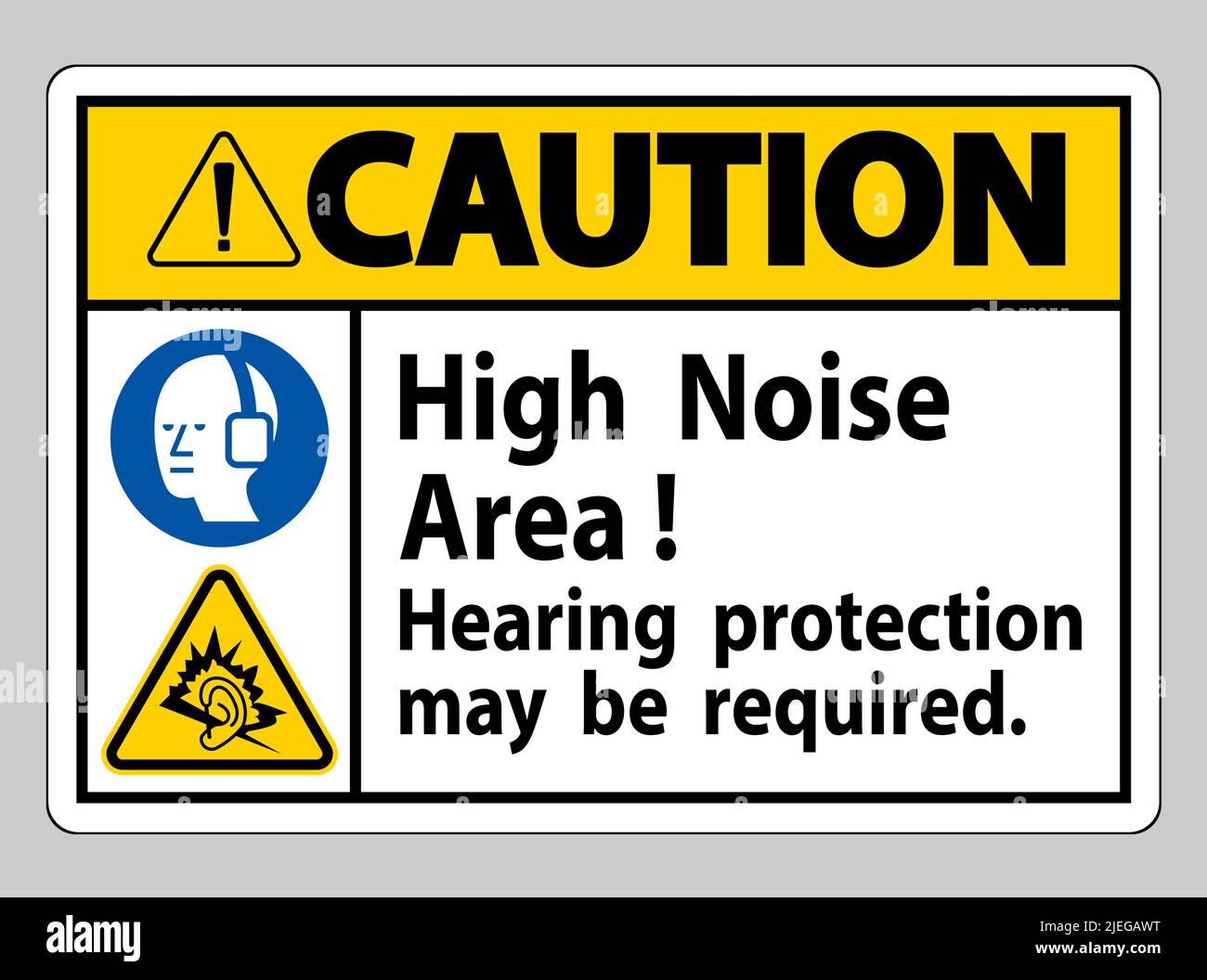 Caution Sign High Noise Area Hearing Protection May Be Required Stock ...