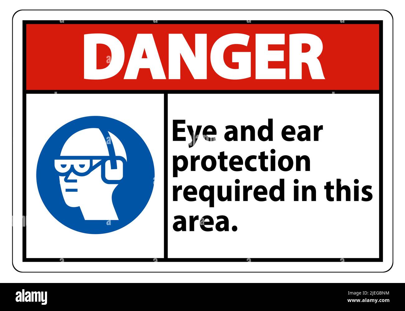 Danger Sign Eye And Ear Protection Required In This Area Stock Vector ...