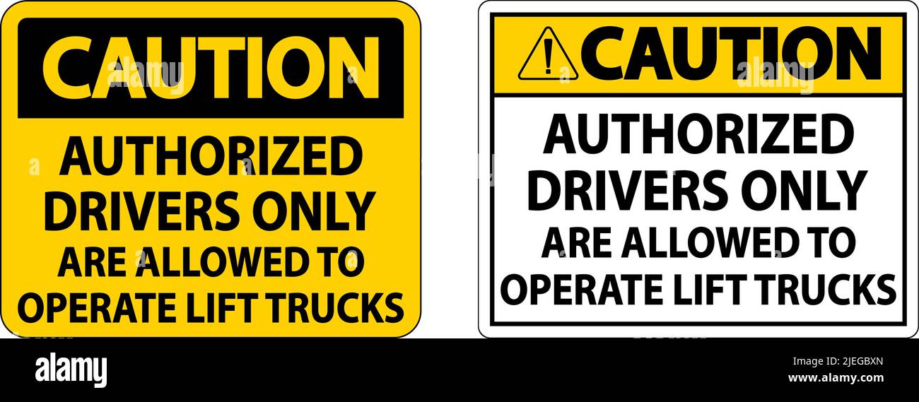 Caution Authorized Drivers Only Sign On White Background Stock Vector ...