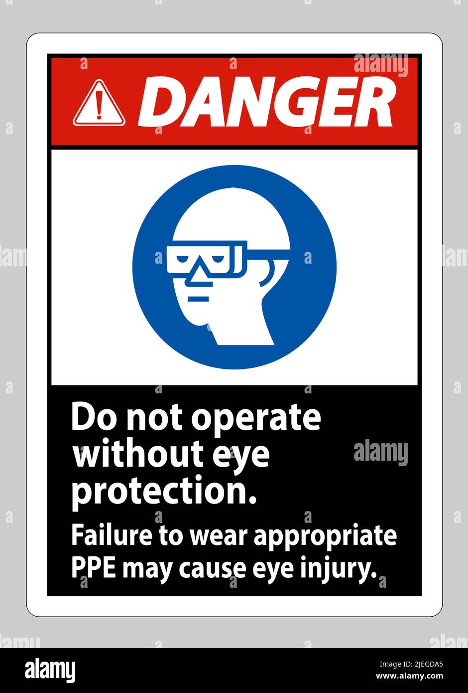 Danger Sign Do Not Operate Without Eye Protection, Failure To Wear ...