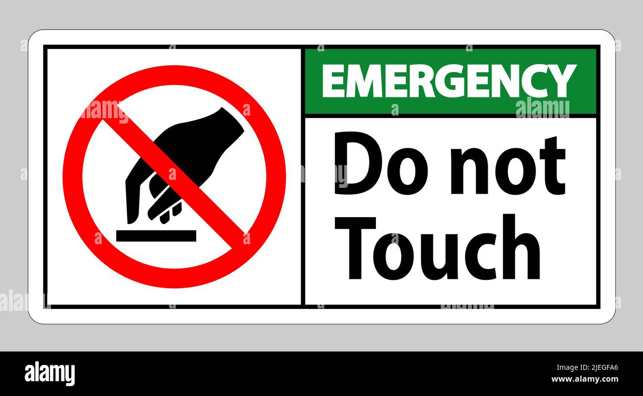 Emergency Do Not Touch Symbol Sign Isolate On White Background Stock ...