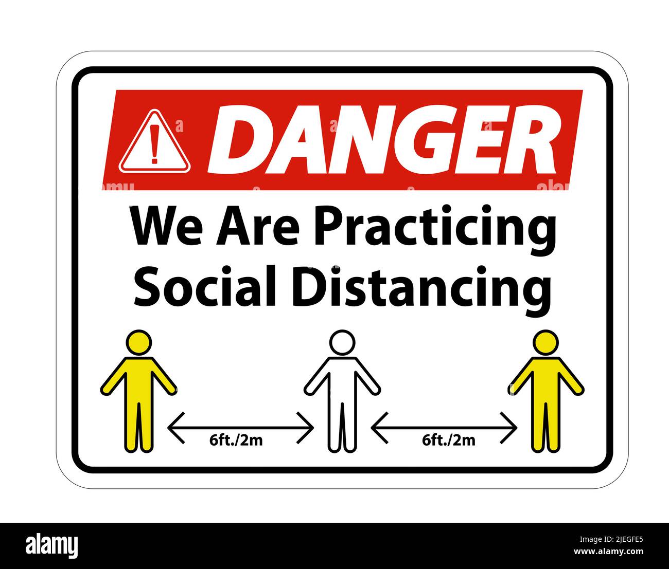 Danger We Are Practicing Social Distancing Sign Isolate On White ...