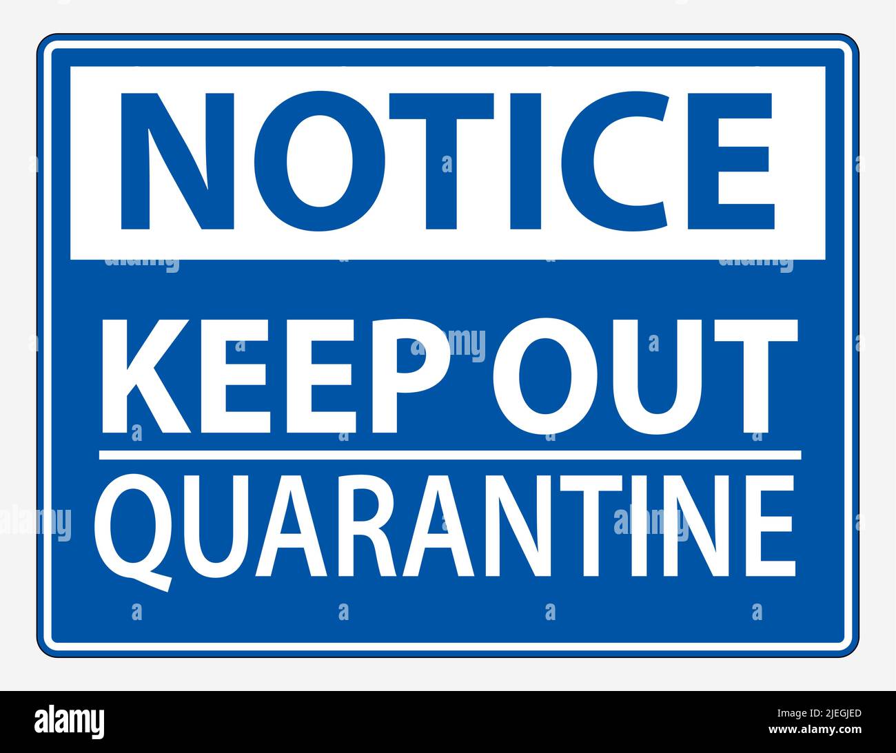Keep Out Quarantine Sign Isolated On White Background,Vector ...