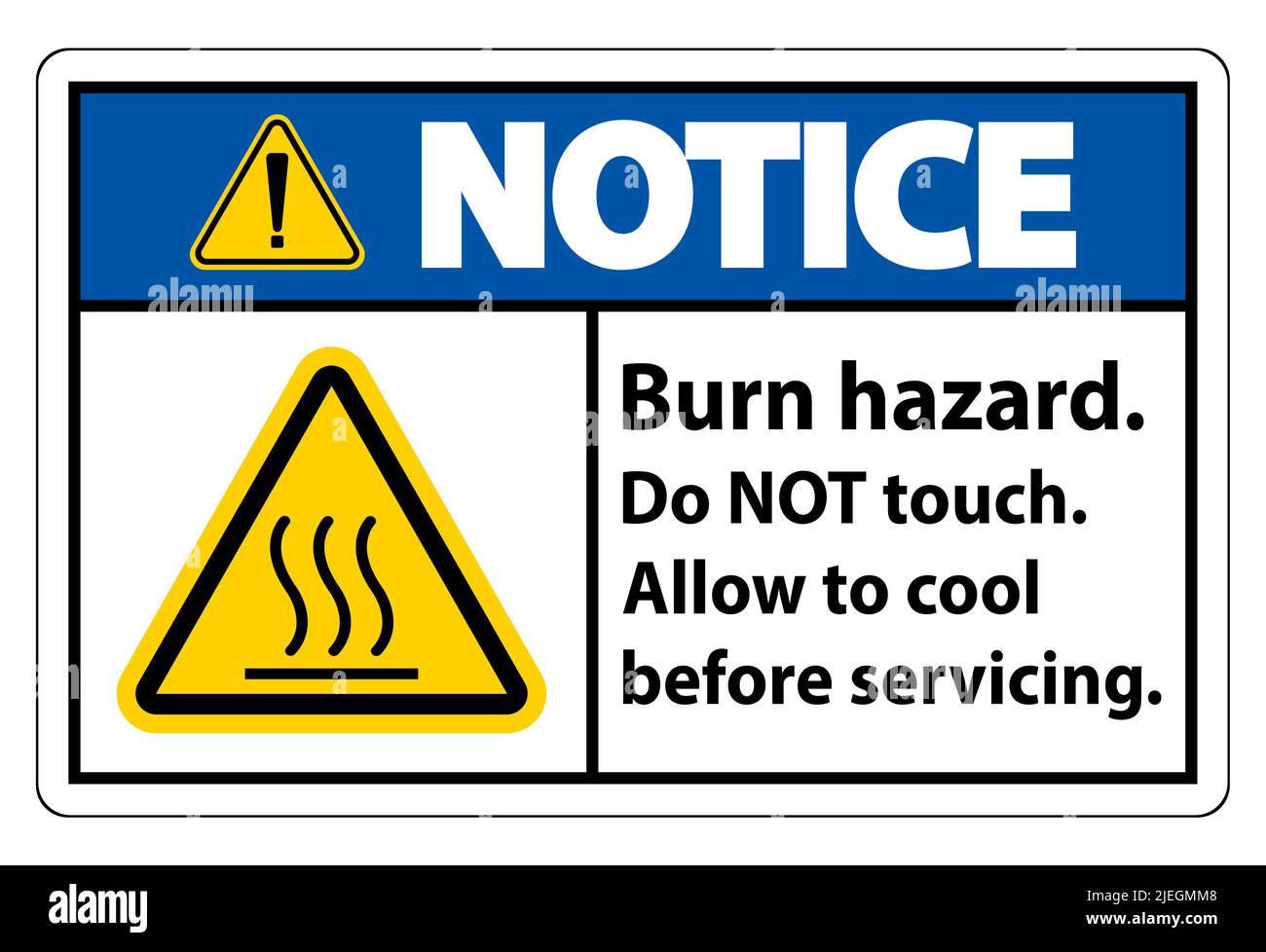 Notice Burn hazard safety,Do not touch label Sign on white background ...