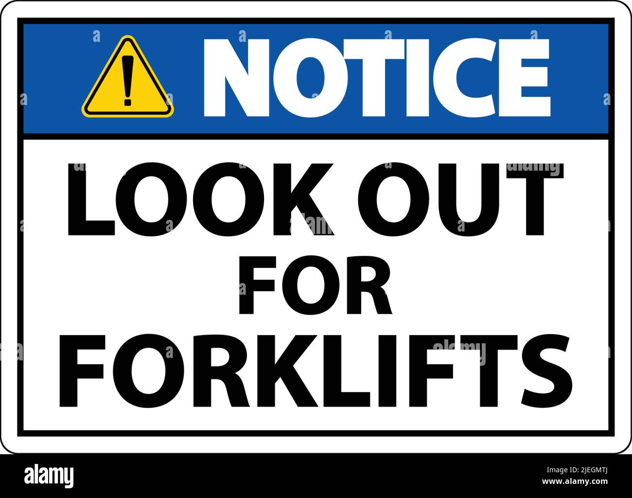 Notice Look Out For Forklifts Sign On White Background Stock Vector ...