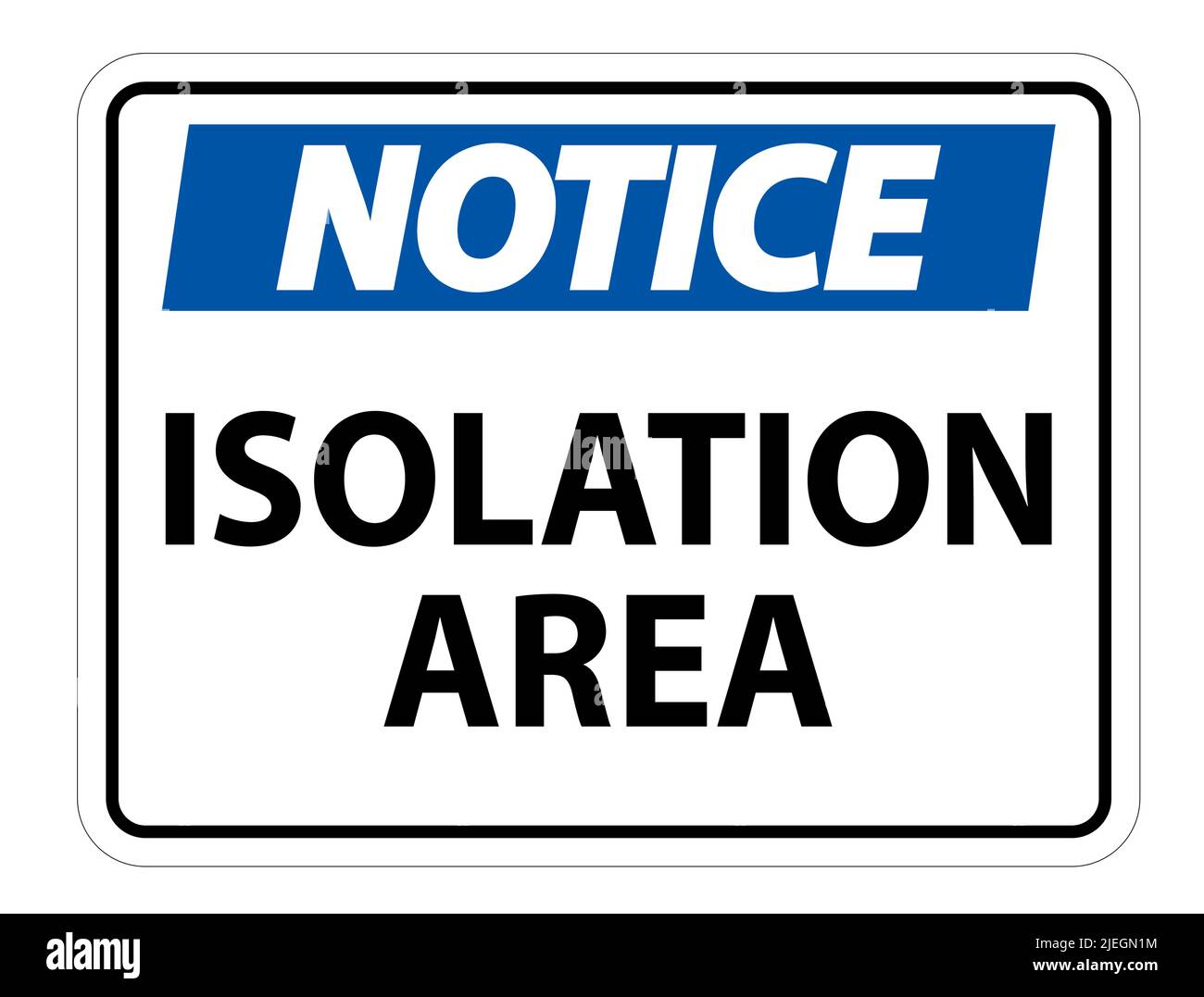 Notice Isolation Area Sign Isolate On White Background,Vector ...