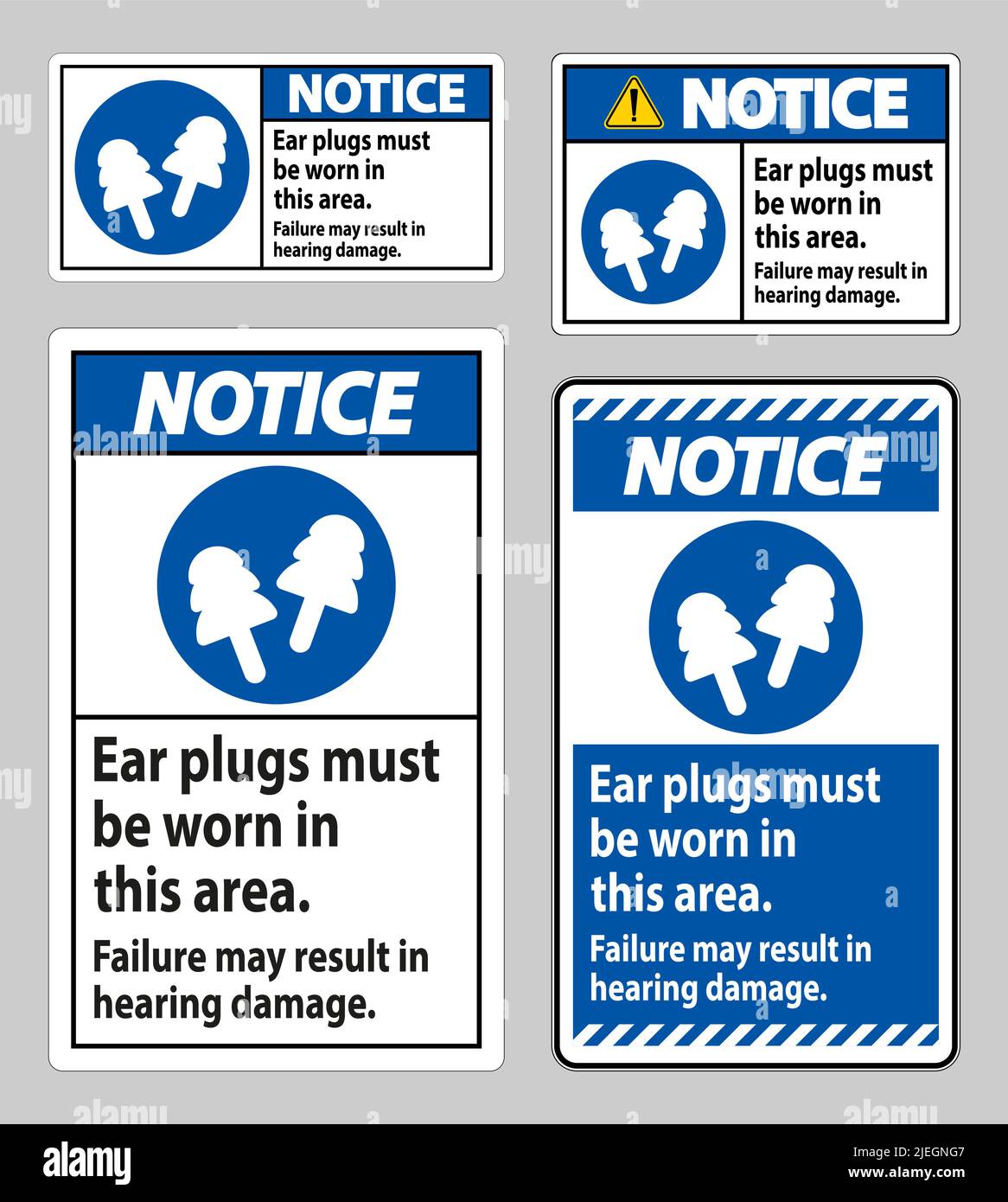 Notice sign Ear Plugs Must Be Worn In This Area, Failure May Result In ...