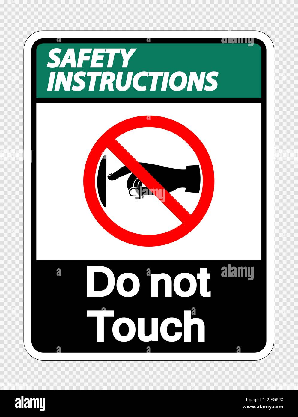 Safety instructions do not touch sign label on transparent background ...