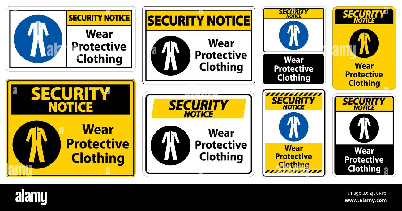 Security Notice Wear protective clothing sign on white background Stock ...