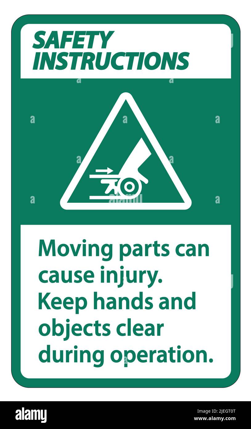 Safety Instructions Moving parts can cause injury sign on white ...