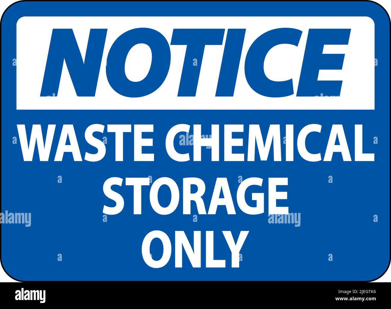 Notice Waste Chemical Storage Only Label Stock Vector Image & Art - Alamy