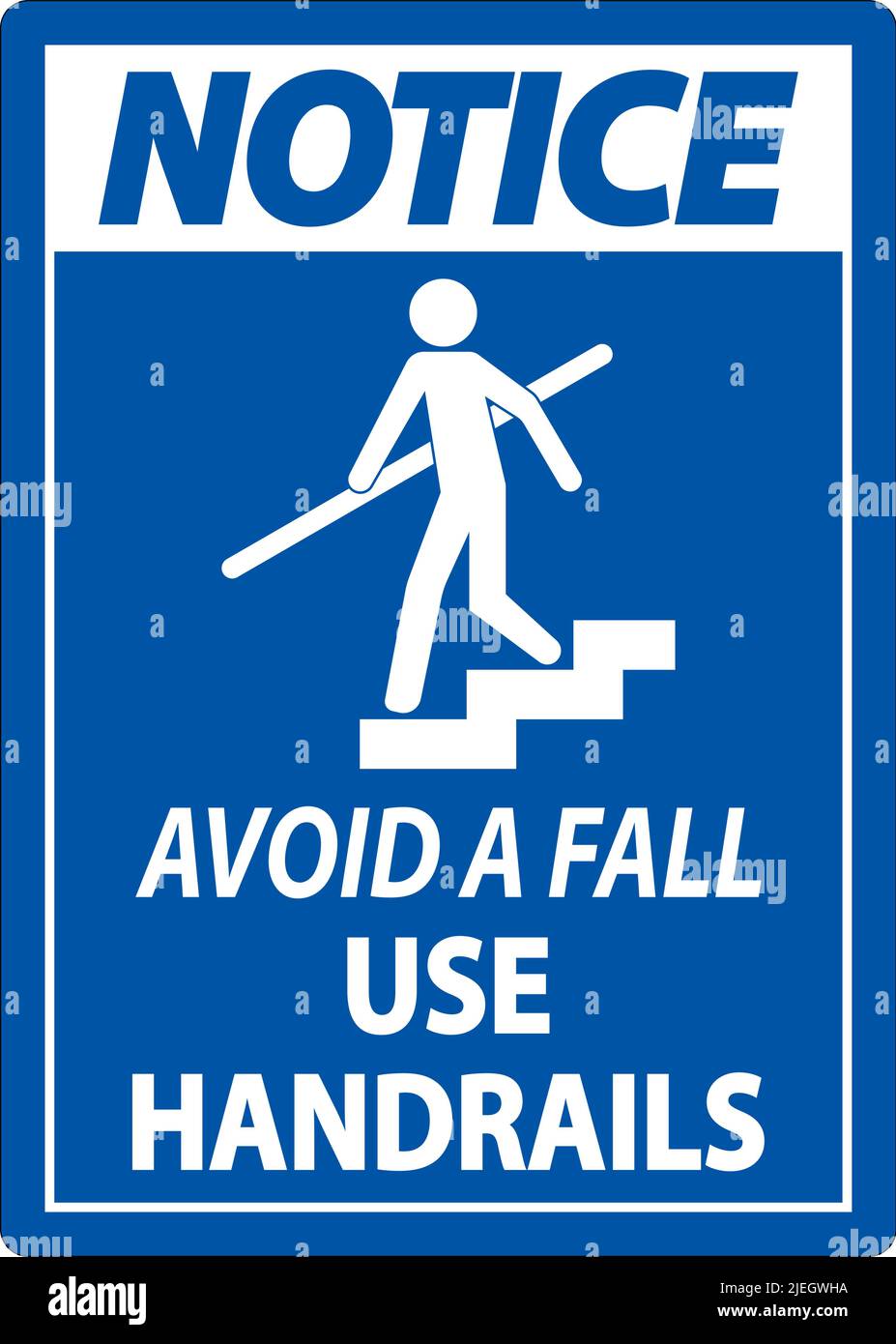 Notice Avoid A Fall Use Handrails Sign Stock Vector Image & Art - Alamy