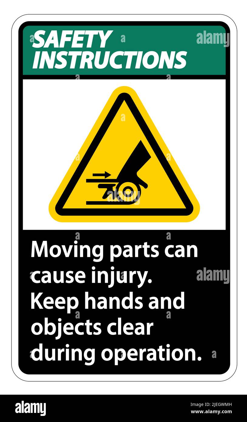 Safety Instructions Moving parts can cause injury sign on white ...