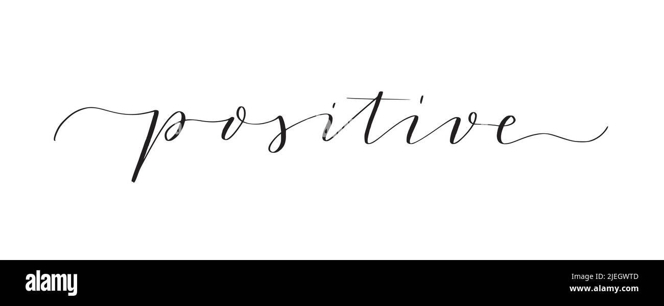 Word positive written in cute modern calligraphy. Motivation ...