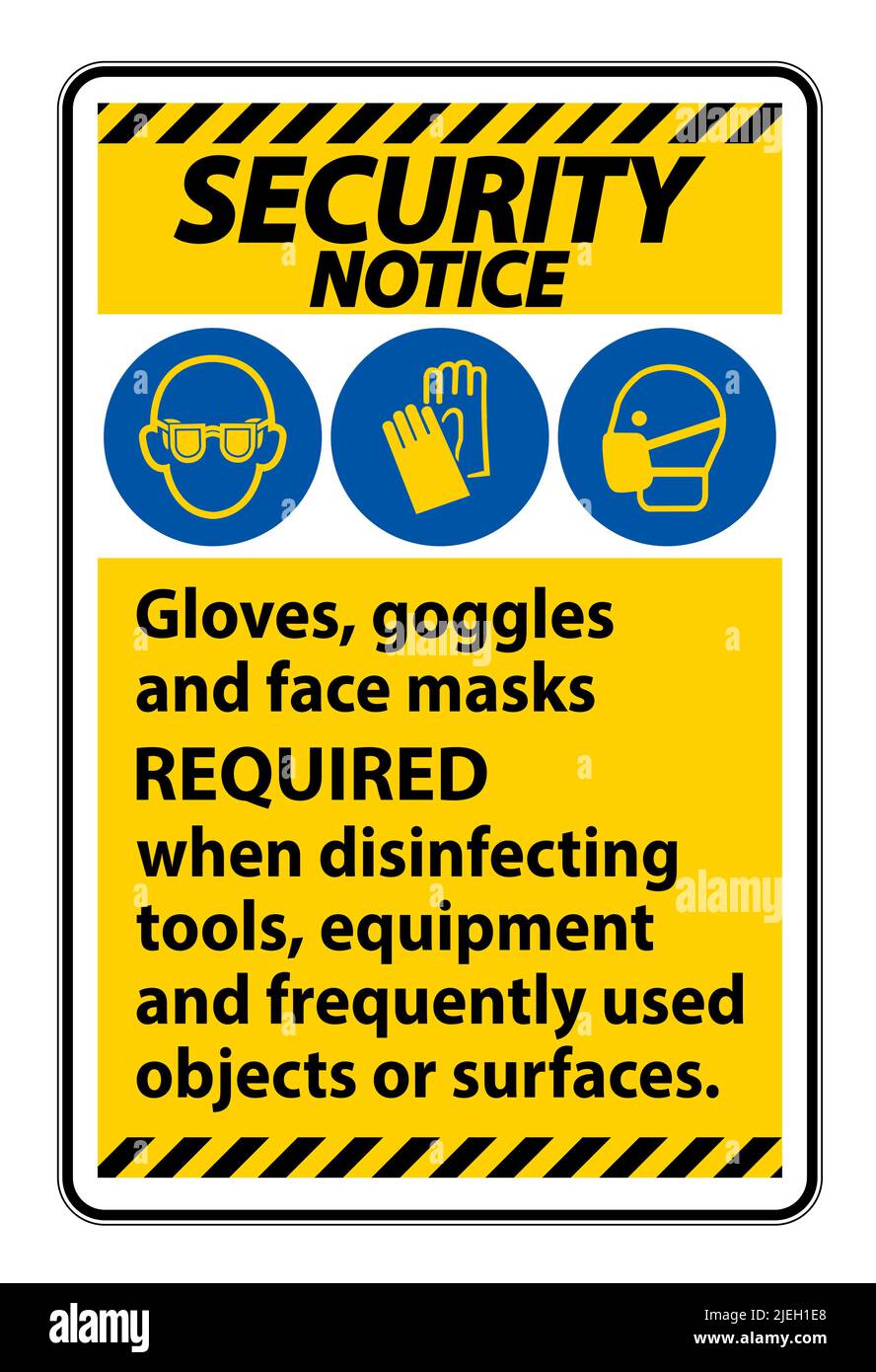 Security Notice Gloves,Goggles,And Face Masks Required Sign On White ...
