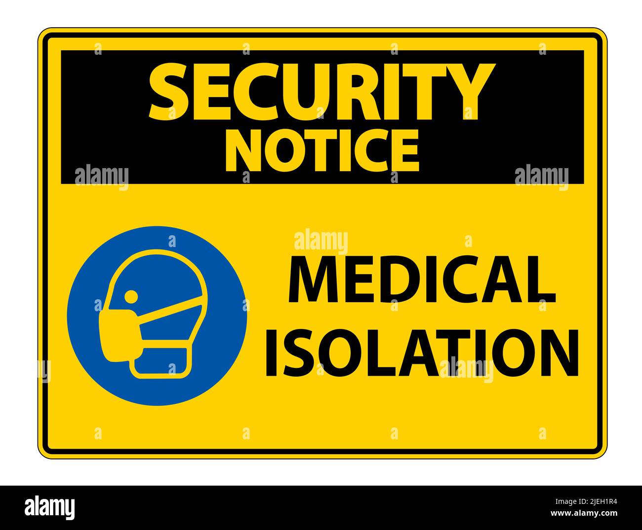 Security Notice Medical Isolation Sign Isolate On White Background ...