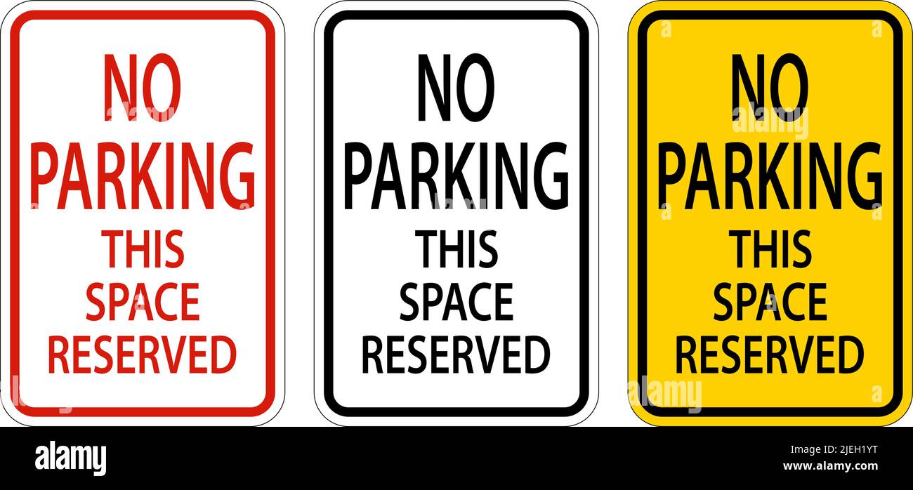 No Parking This Space Reserved Sign On White Background Stock Vector ...