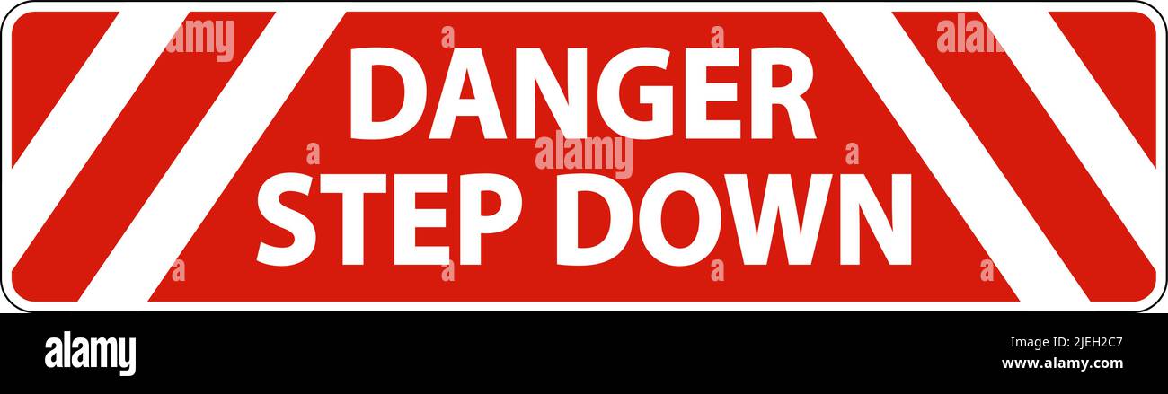 Danger Step Down Floor Sign On White Background Stock Vector Image ...
