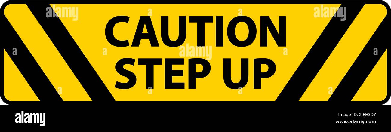 Caution Step Up Floor Sign On White Background Stock Vector Image & Art ...