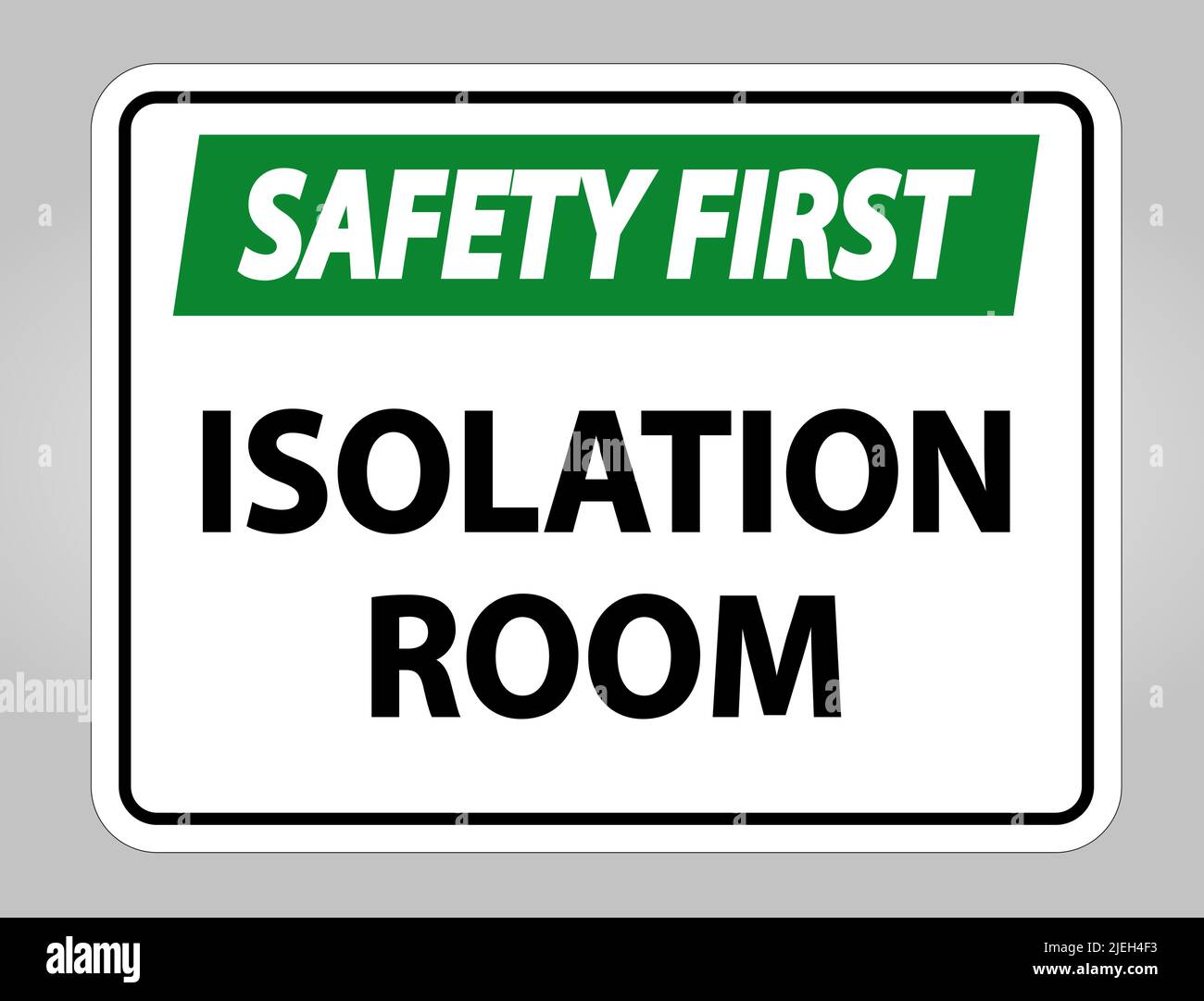 Safety First Isolation room Sign Isolate On White Background,Vector ...