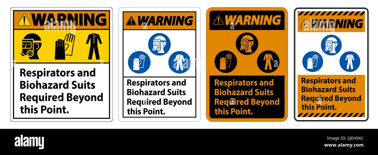 Warning PPE Sign Respirators And Biohazard Suits Required Beyond This ...