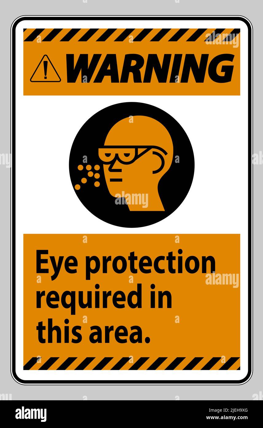 Warning Sign Eye Protection Required In This Area Stock Vector Image ...