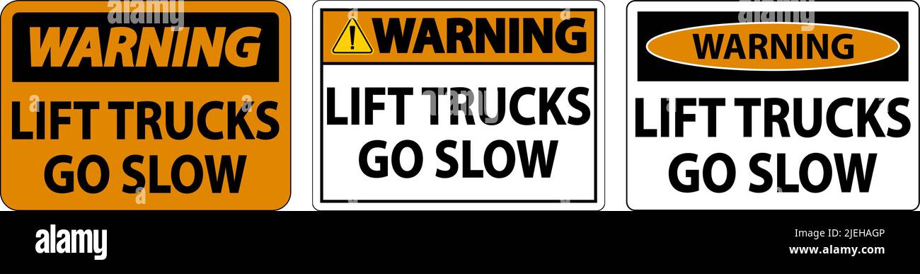 Warning Lift Trucks Go Slow Sign On White Background Stock Vector Image ...