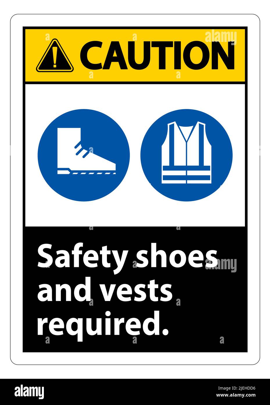 Caution Sign Safety Shoes And Vest Required With PPE Symbols on White ...
