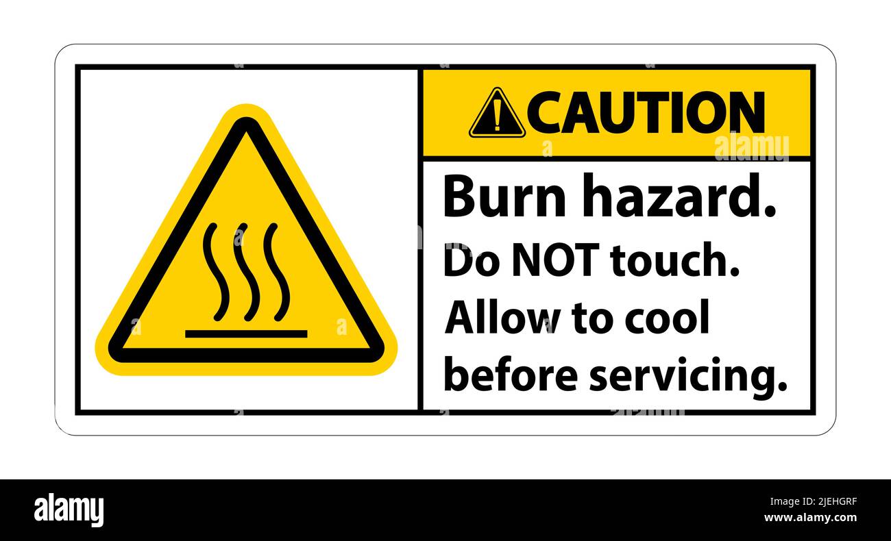 Caution Burn hazard safety,Do not touch label Sign on white background ...