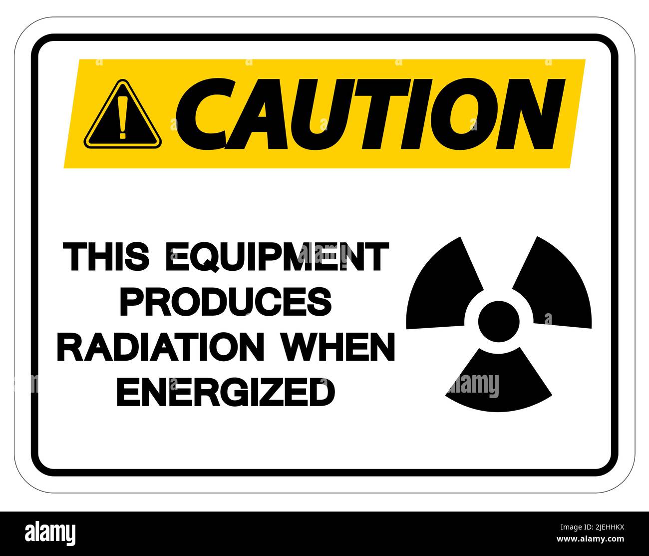 Caution This equipment produces radiation when energized Symbol Sign On ...