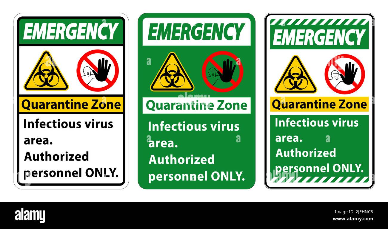 Emergency Quarantine Infectious Virus Area sign on white background ...