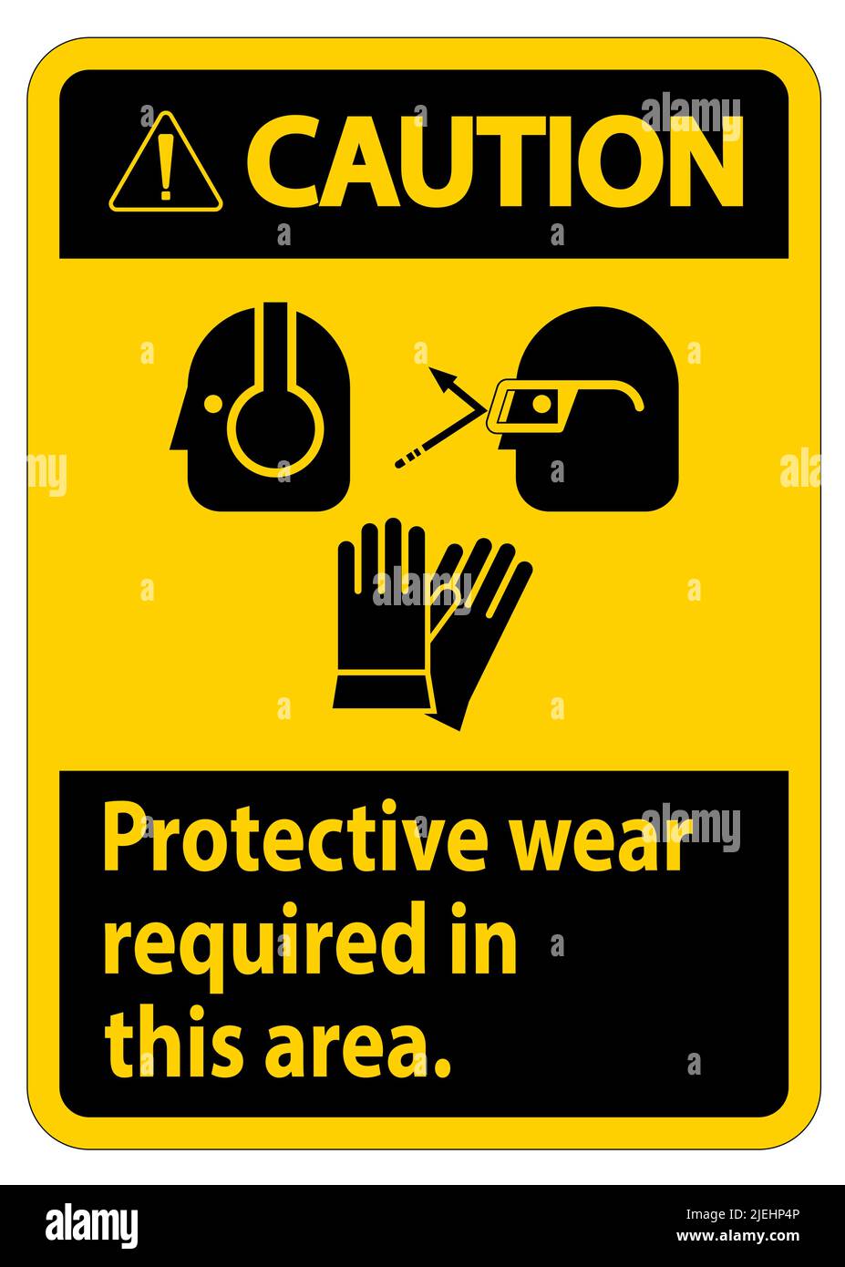 Caution Sign Wear Protective Equipment In This Area With PPE Symbols ...