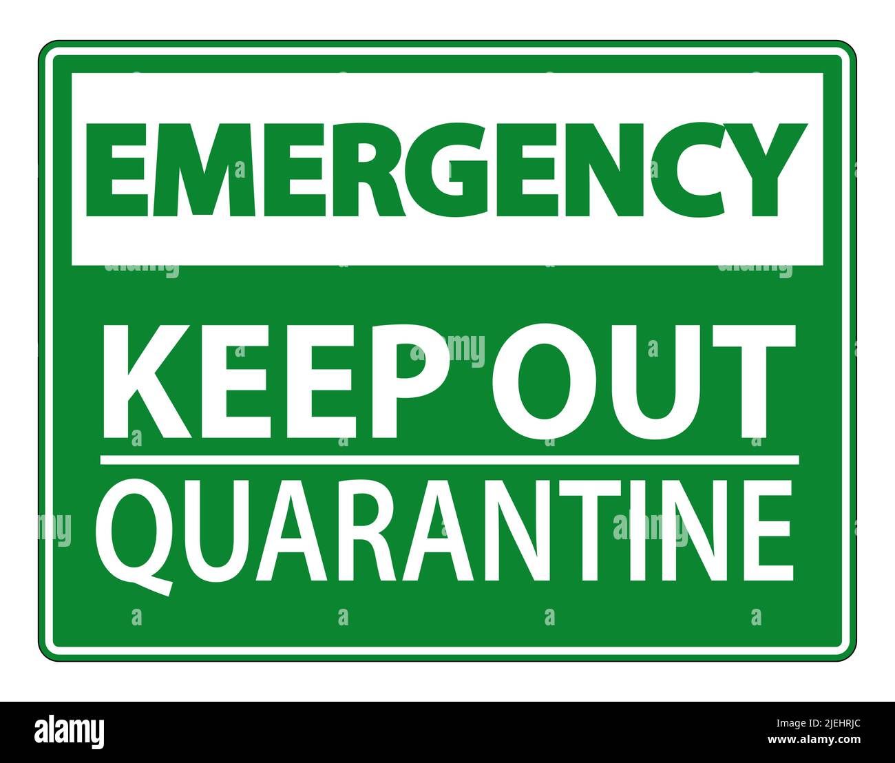 Emergency Keep Out Quarantine Sign Isolated On White Background,Vector ...