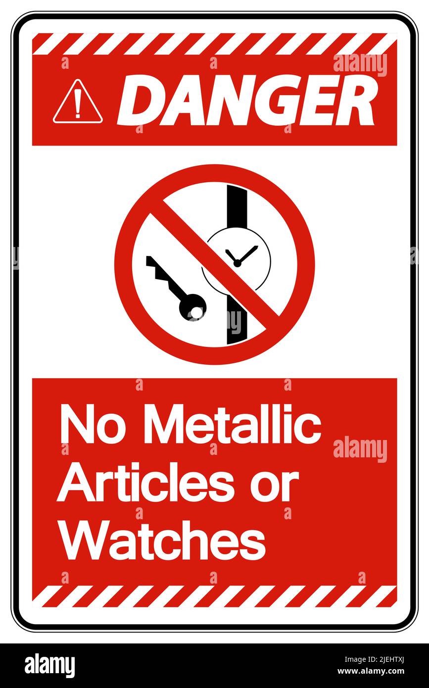 Caution No Metallic Articles Or Watches Symbol Sign On White Background ...
