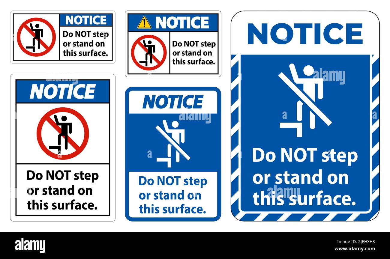 Notice sign do not step or stand on this surface Stock Vector Image ...