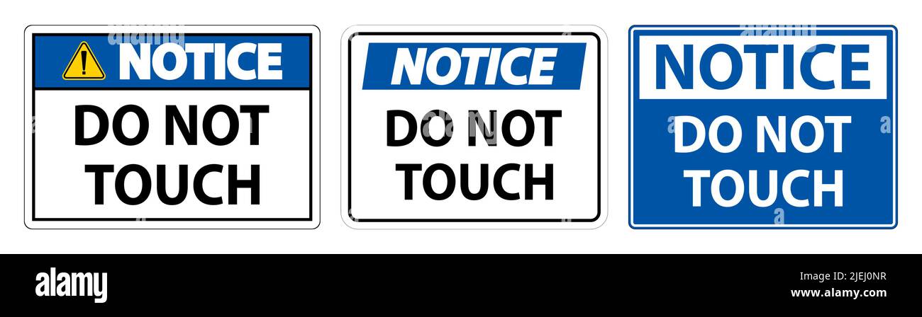 Notice sign do not touch and please do not touch Stock Vector Image ...