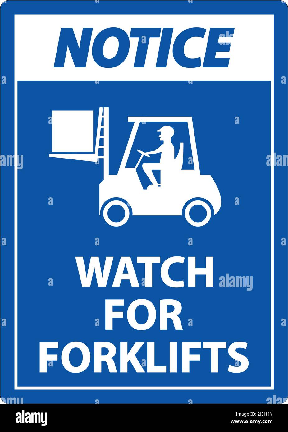 Notice Watch For Forklifts Sign On White Background Stock Vector Image ...
