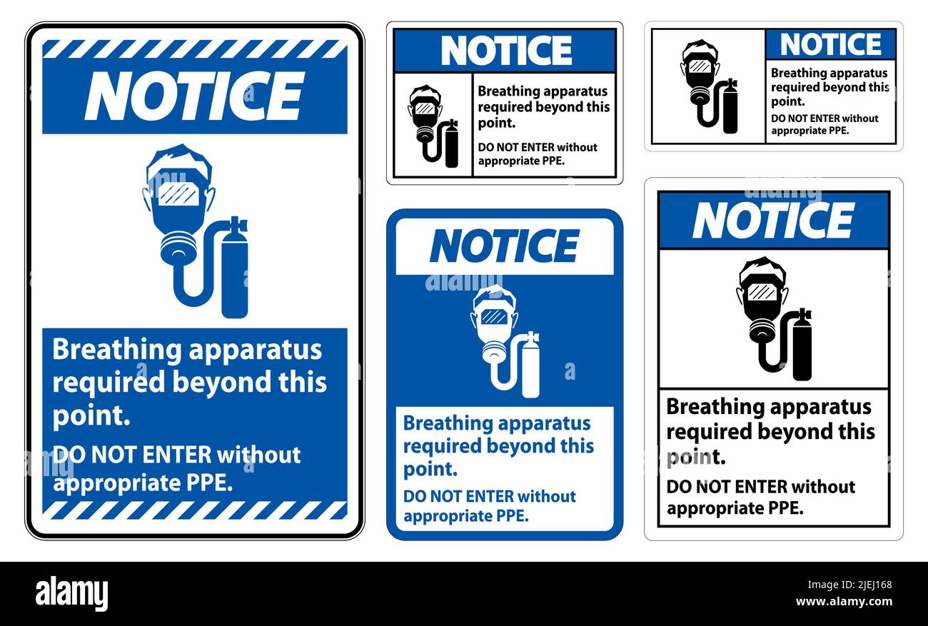 Notice Sign Breathing Apparatus Required Beyond This Point, Do Not ...