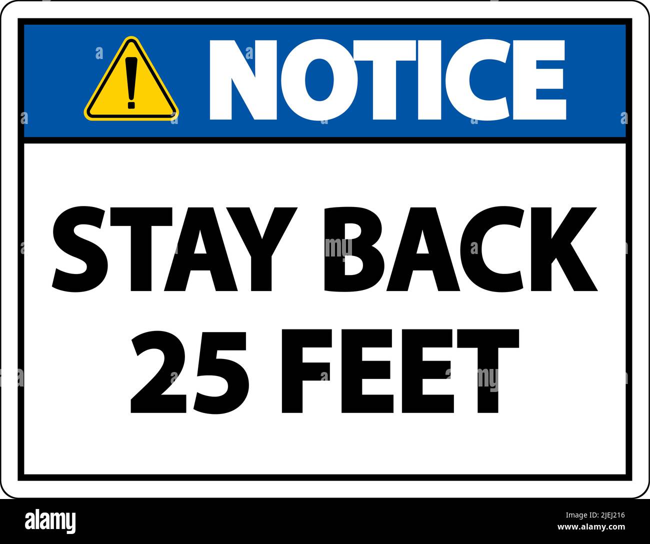 Notice Stay Back 25 Feet Label Sign On White Background Stock Vector ...
