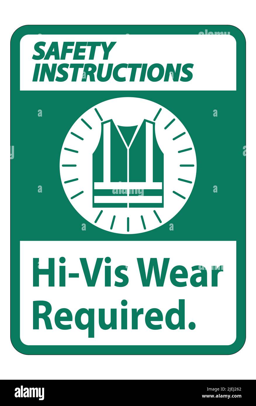 Safety Instructions Sign Hi-Vis Wear Required on white background Stock ...