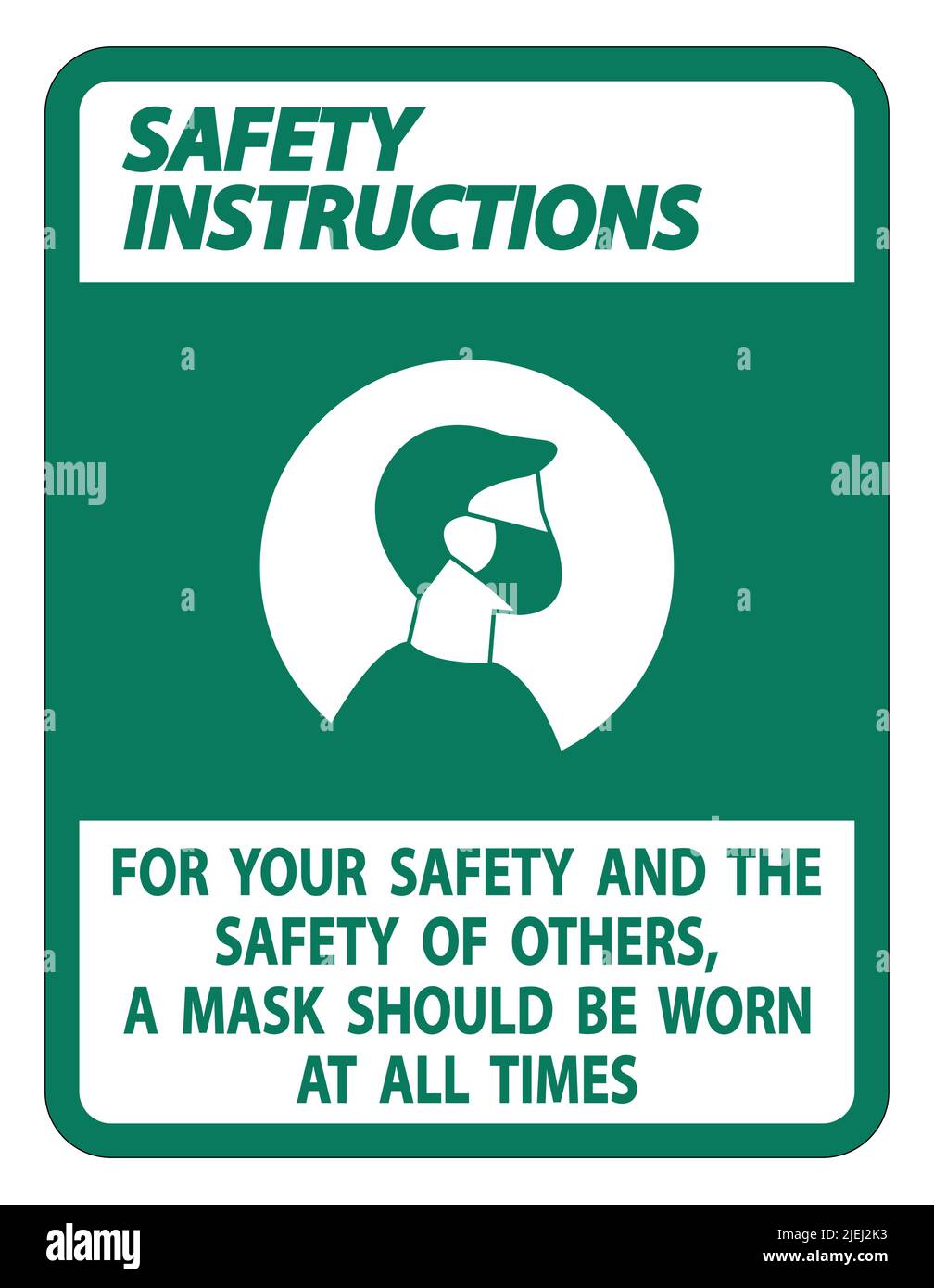 Safety Instructions For Your Safety And Others Mask At All Times Sign ...