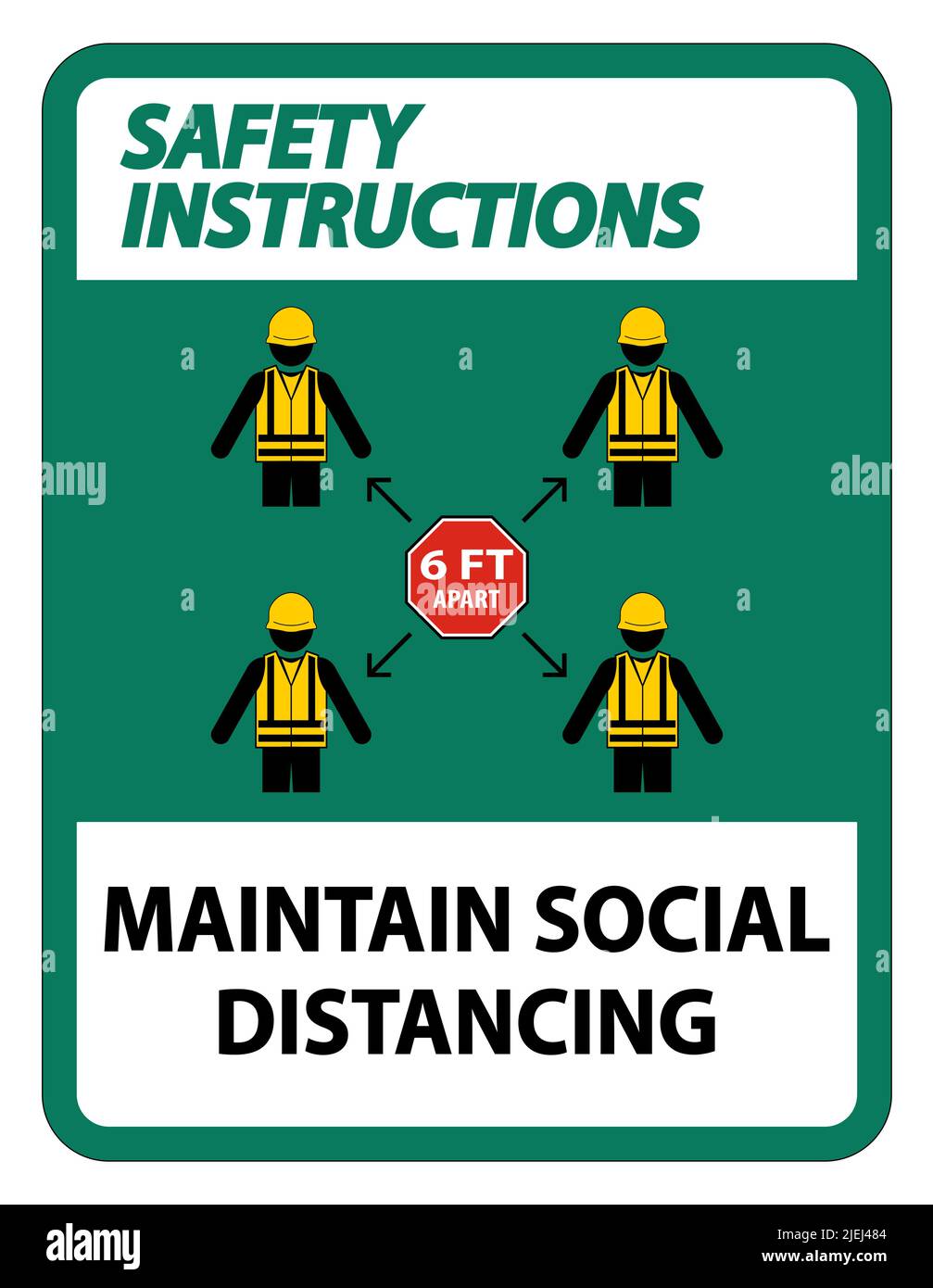 Safety Instructions Maintain social distancing, stay 6ft apart sign ...