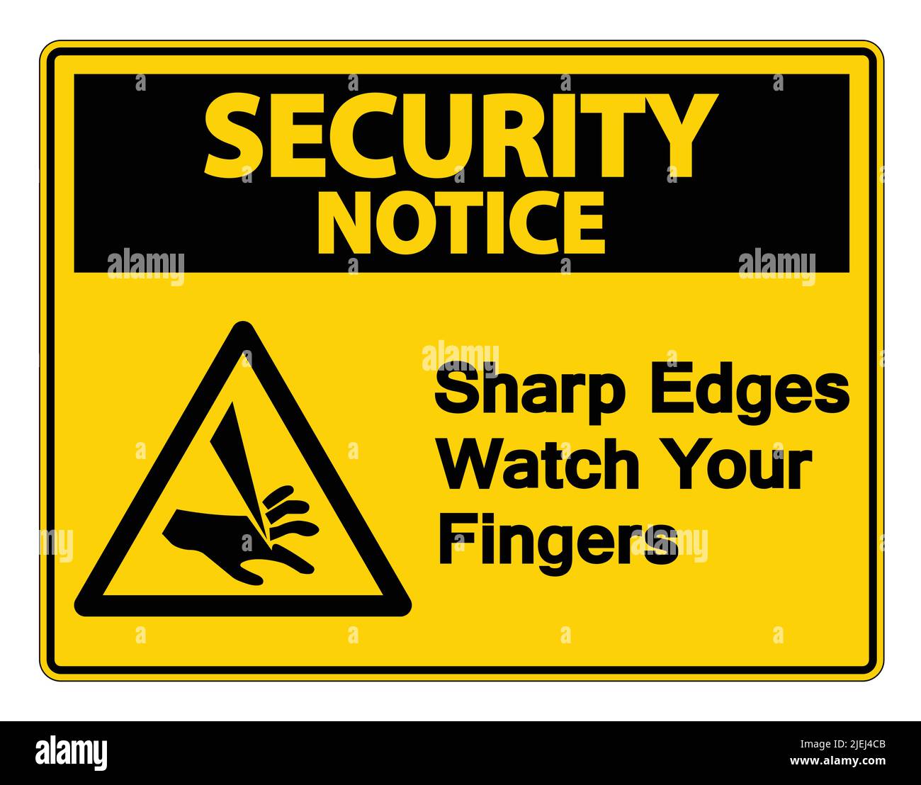 Security notice Sharp Edges Watch Your Fingers Symbol Sign on white ...