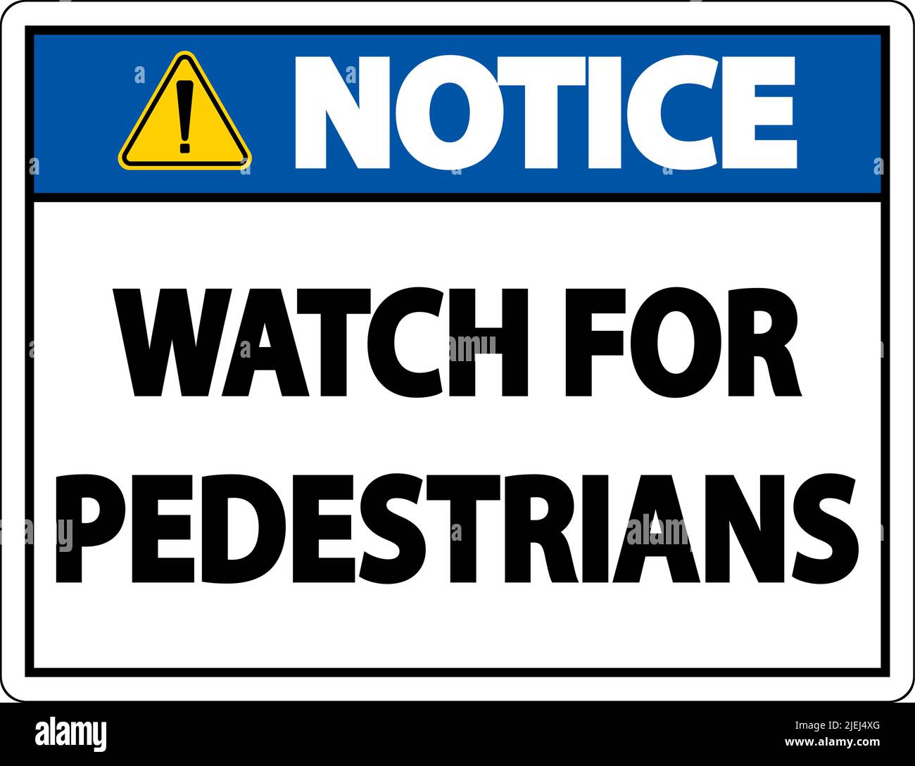 Notice Watch For Pedestrians Label Sign On White Background Stock ...